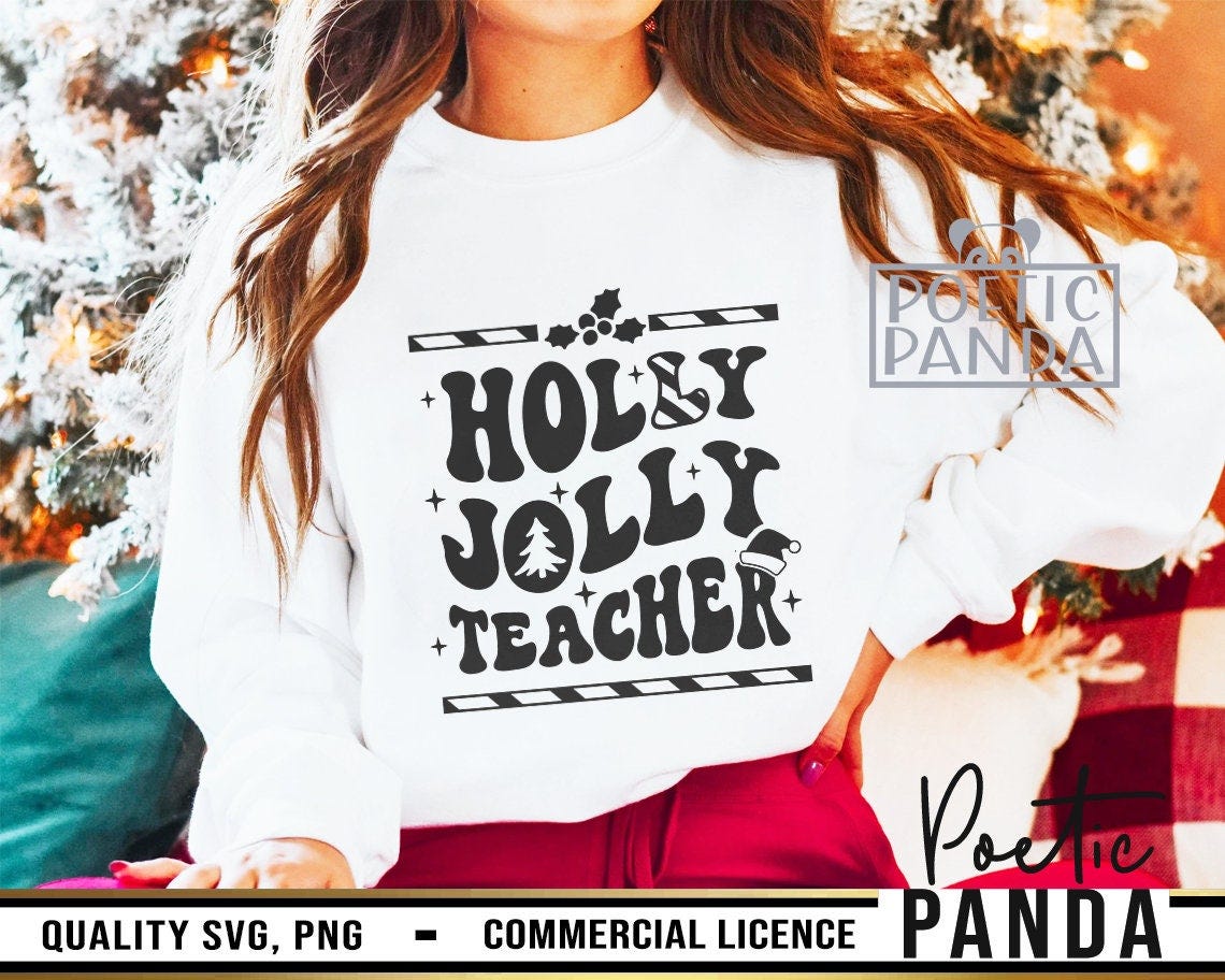 Holly Jolly Teacher SVG PNG, Teacher Christmas, Teach Svg, Holly Jolly ...