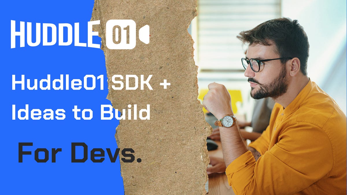 Your Intro to Huddle01 SDK + Ideas to Build | by Quentin | Medium