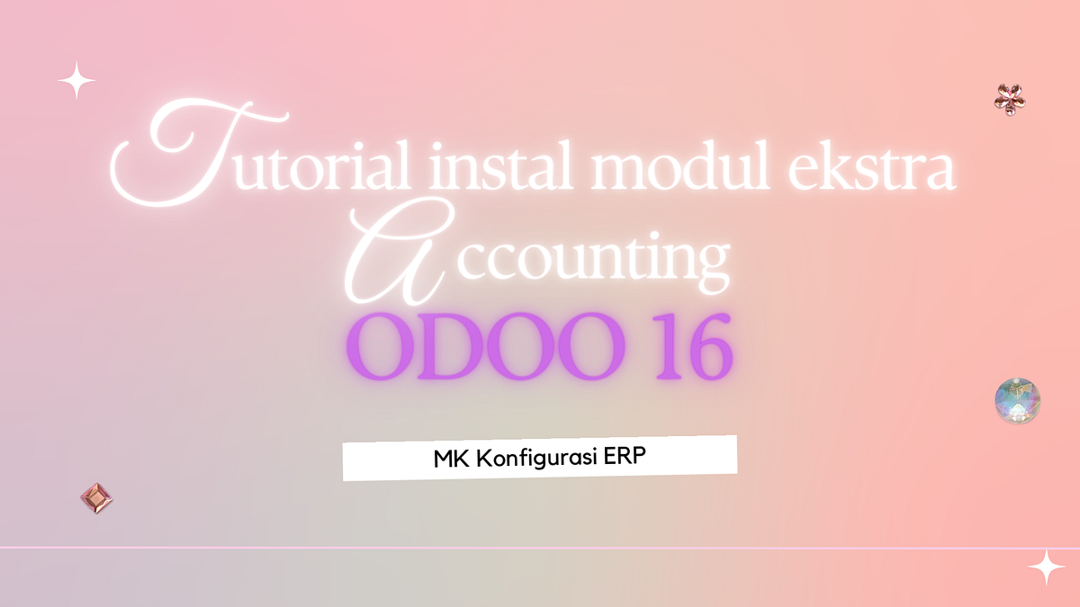 Tutorial Instal Modul Ekstra Accounting Odoo 16 | by Helga Elmira | Medium