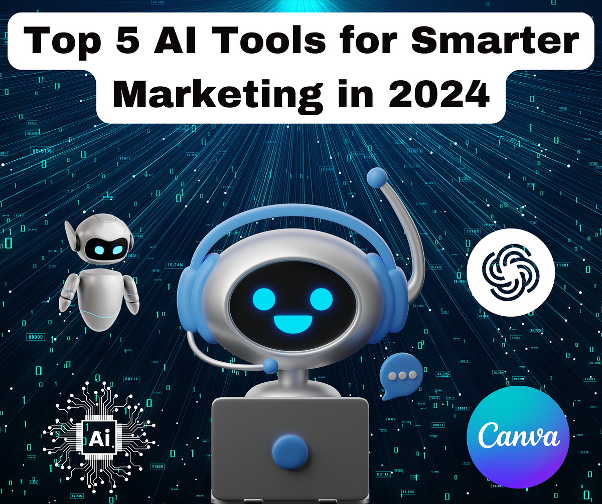 Top 5 AI Tools for Smarter Marketing in 2024 | by Aamil_MS | Write A ...