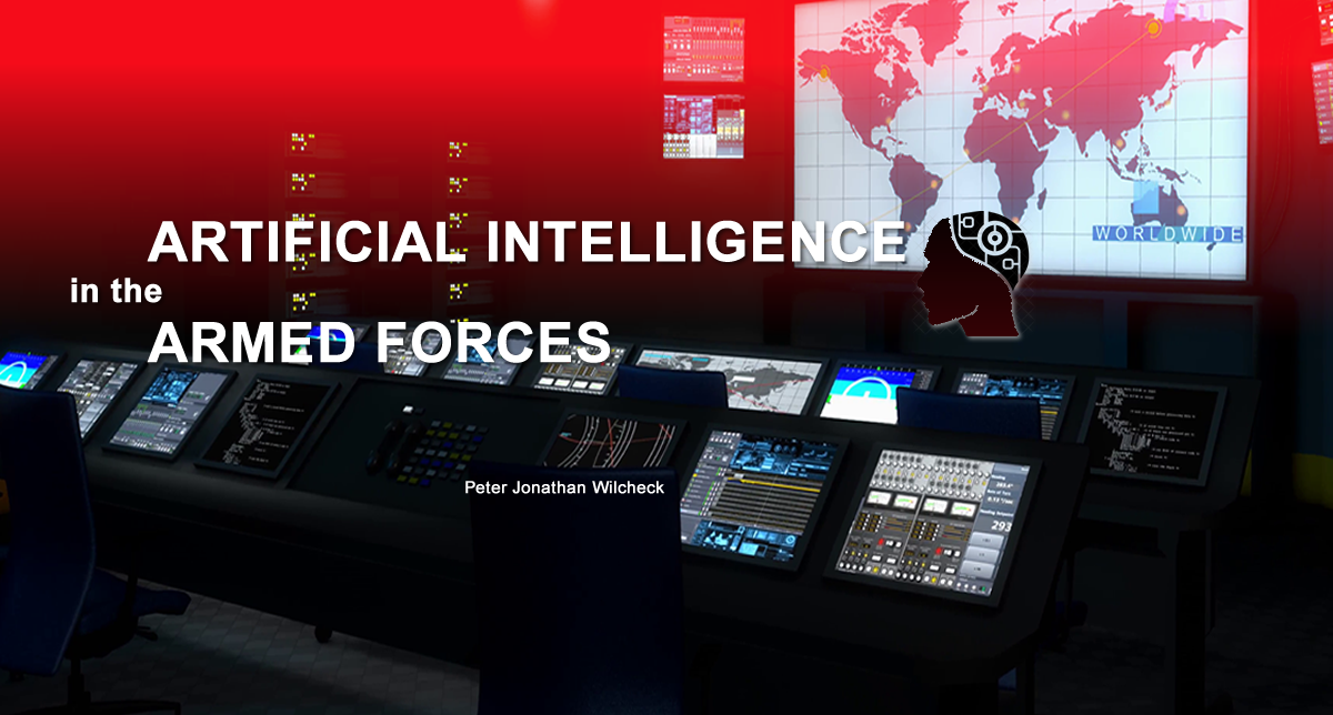 Artificial Intelligence and it’s use in the Armed Forces | by Peter ...