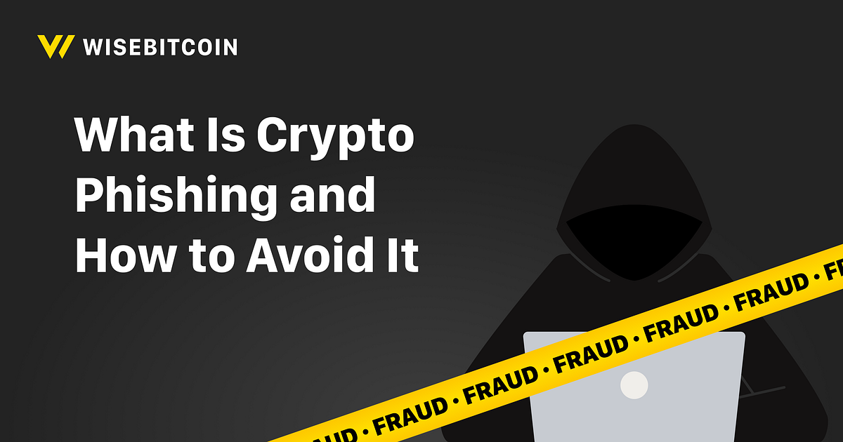 How to Avoid Crypto Phishing. Phishing is a type of cyber attack… | by ...