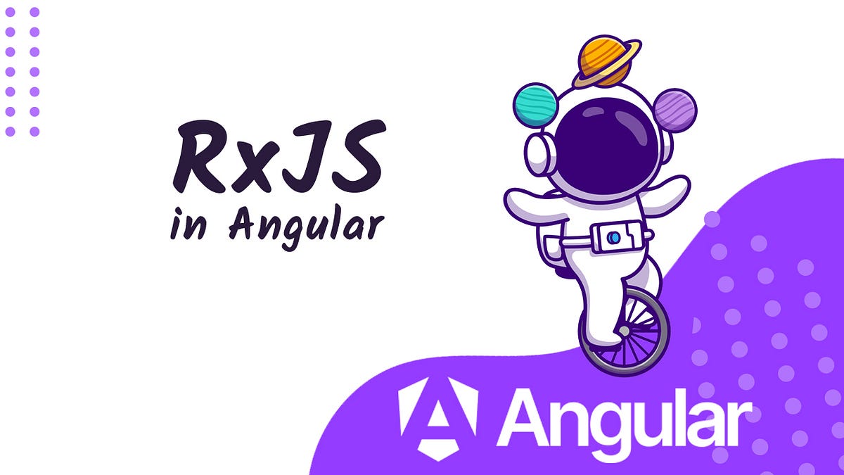 RxJS in Angular — 5 examples. What is RxJS? | by Błażej Skrzypniak ...