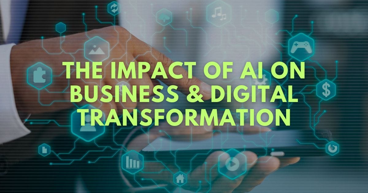 The Role of AI in Business & Digital Transformation | by Arpit Singla ...