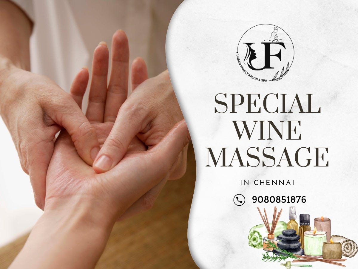 Special Wine Massage in Chennai. Urbans Salon Spa offers a sanctuary ...