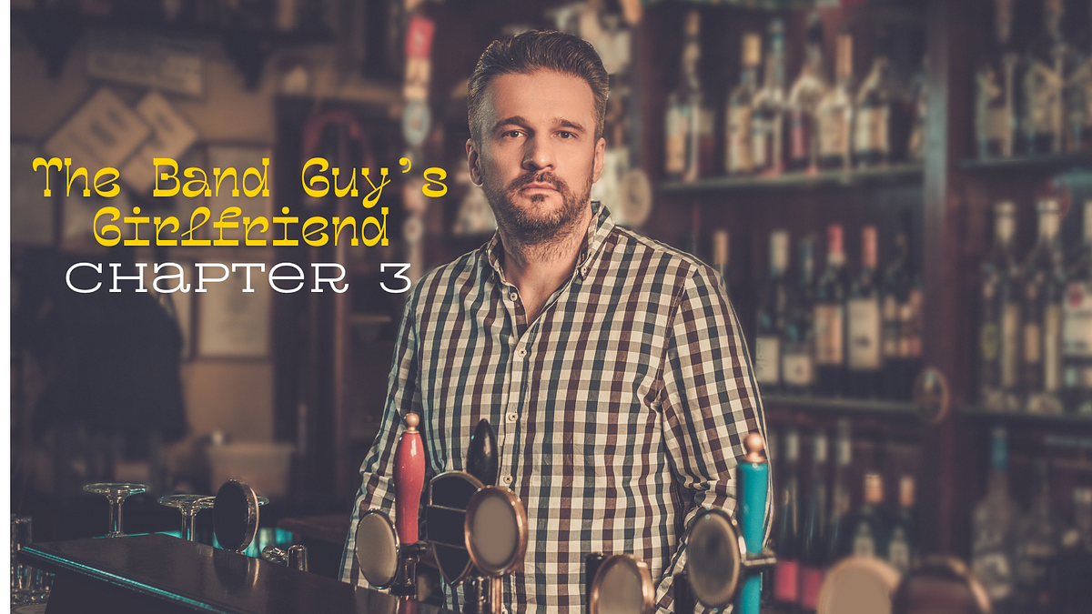 The Band Guy’s Girlfriend — Chapter 3 | by Jordan Lubov | Nov, 2024 ...