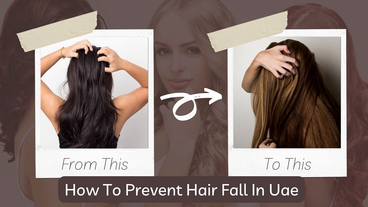 How To Prevent Hair Fall In UAE in 2023 - Couture Hair Pro - Medium