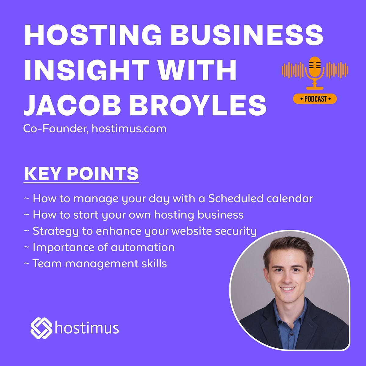 Hosting Business Insight with Jacob Broyles, Founder of Hostimus.com ...