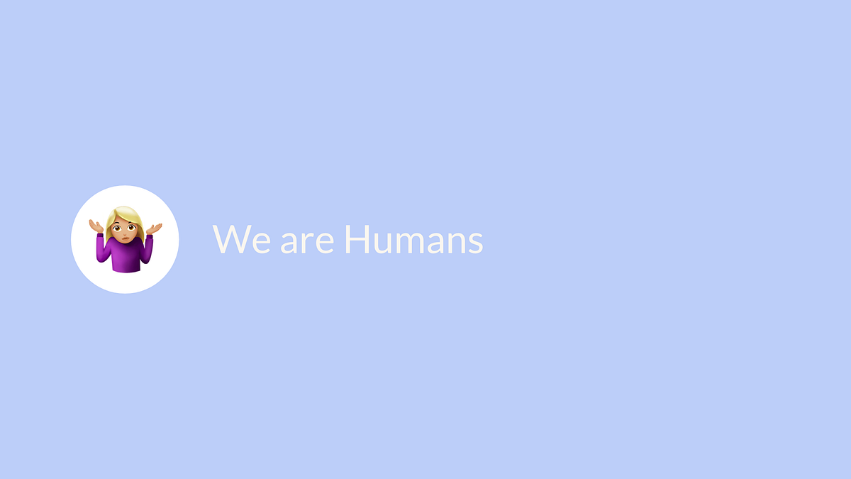 We are Humans. Don’t fear failure, embrace it | by Jean-Baptiste | Medium