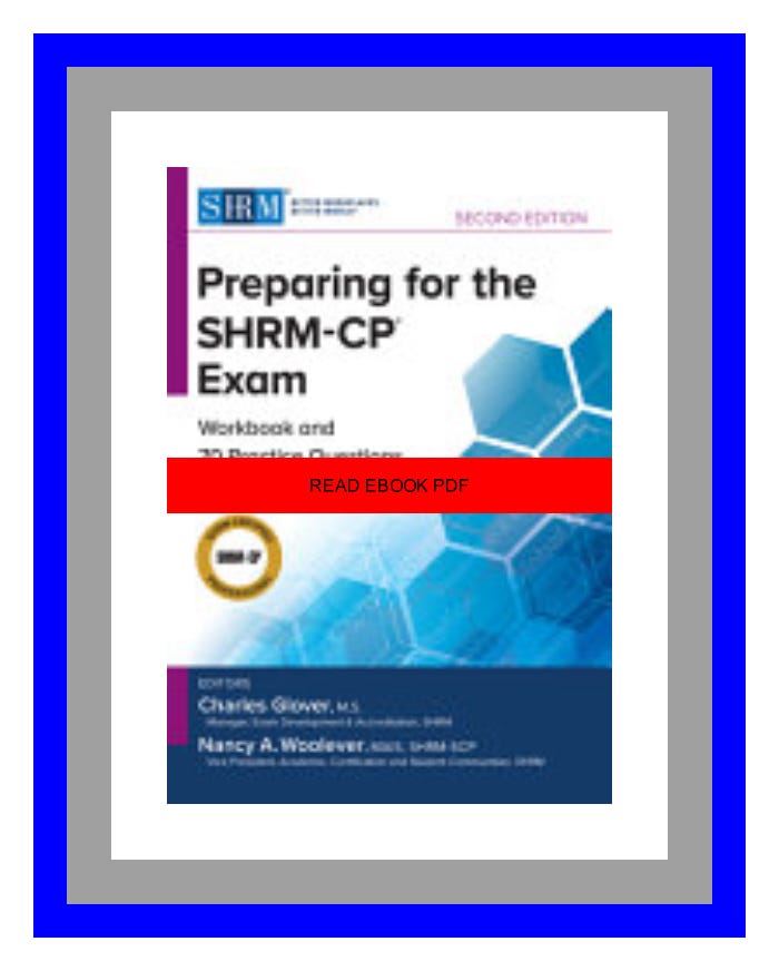 [Download] Preparing for the SHRM-CP® Exam: Workbook and Practice Questions from SHRM, Second ...