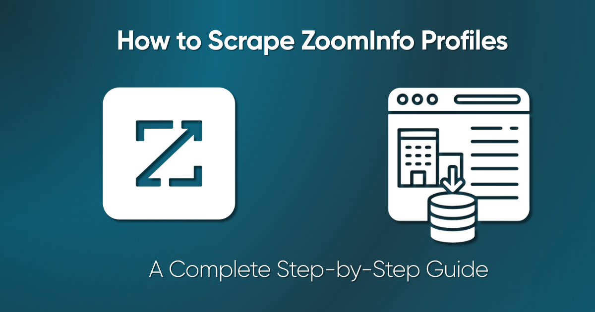 How to Scrape ZoomInfo Person Profiles with Python | by HasData | Dec ...