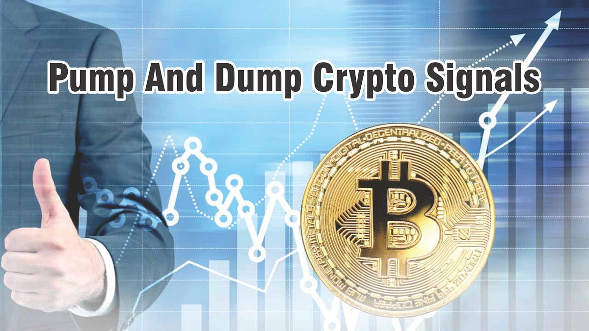 Unveiling Pump and Dump Crypto Signals: Risks, Realities, and Awareness ...