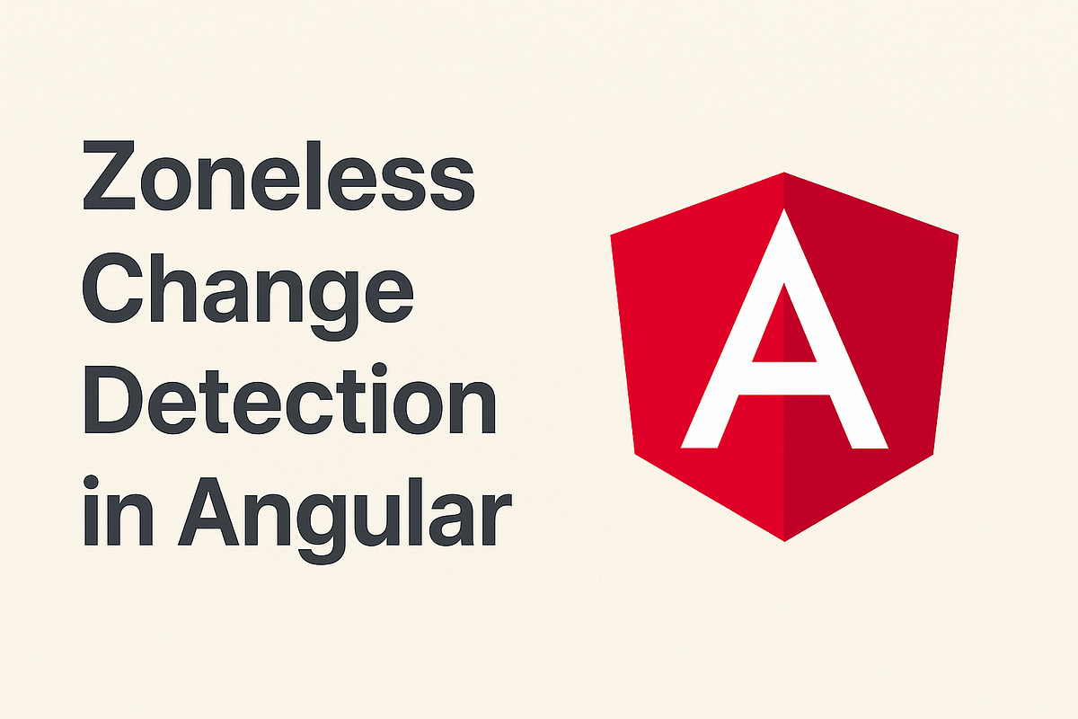 🚀 Zoneless Change Detection in Angular: The Future of High-Performance Apps | by 🚀 Rohit Singh 🚀 ...