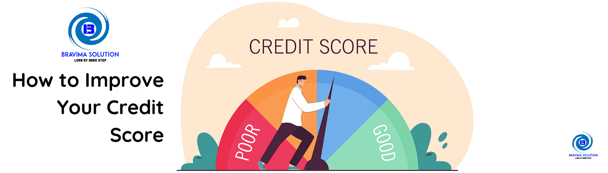 How to Improve Your Credit Score : A Step-by-Step Guide | by ...