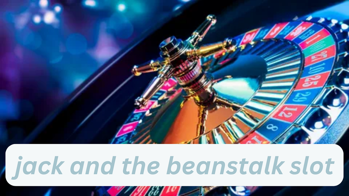 jack and the beanstalk slot | Medium
