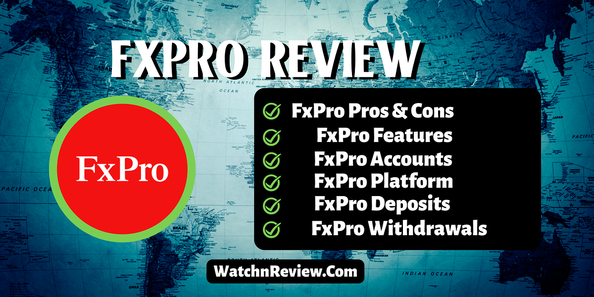 FxPro Review. FxPro is a Regulated Forex Broker. | by Watchn Review | Medium