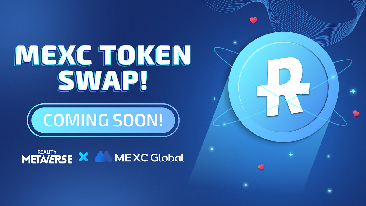 MexC Delisting of RLTM Token and Swapping to RMV Token | by Reality Metaverse NFT | Medium