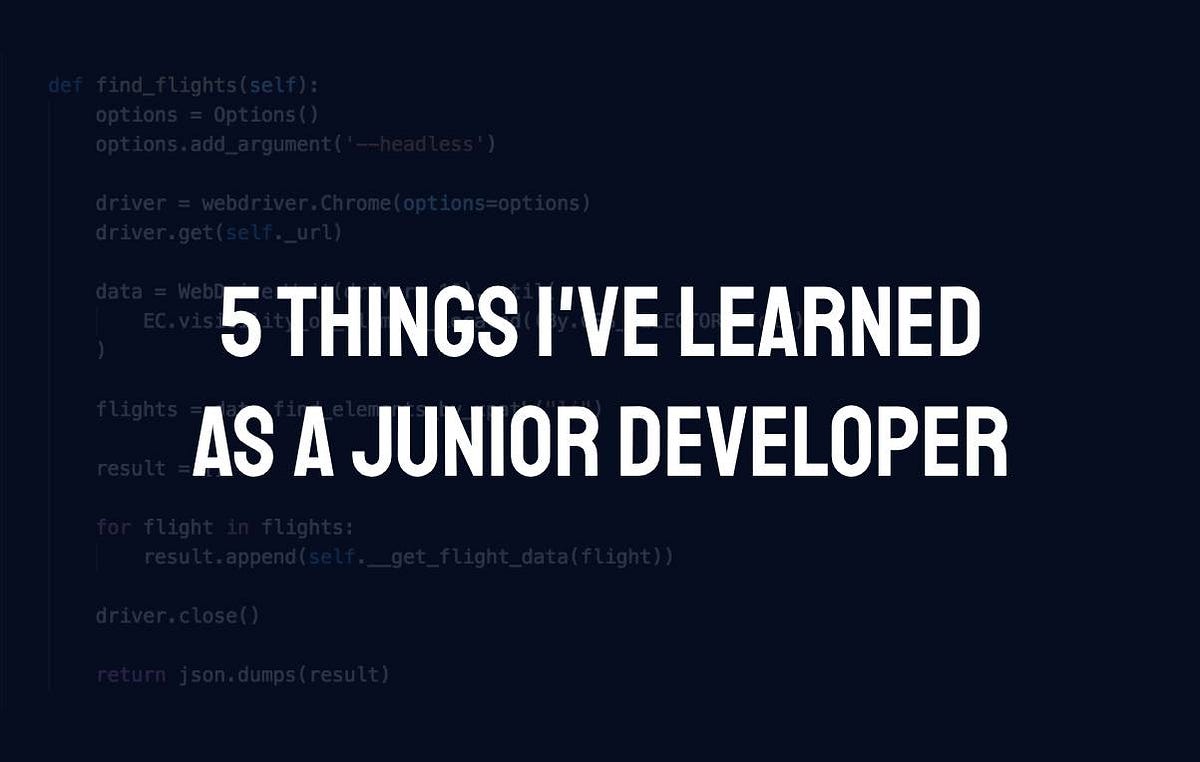 5 Things I Ve Learned As A Junior Developer By Giuseppe Campanelli