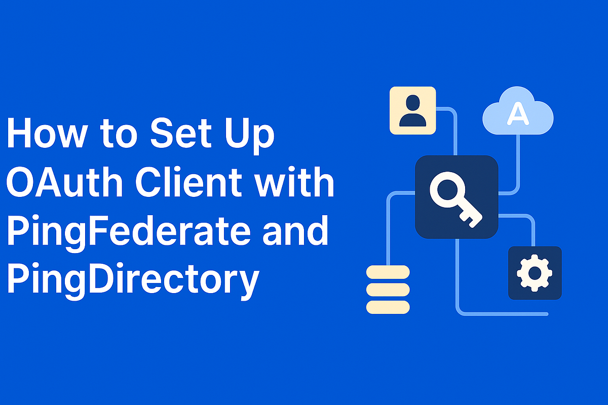 How I Spent 30+ Hours Configuring PingFederate with PingDirectory (and ...