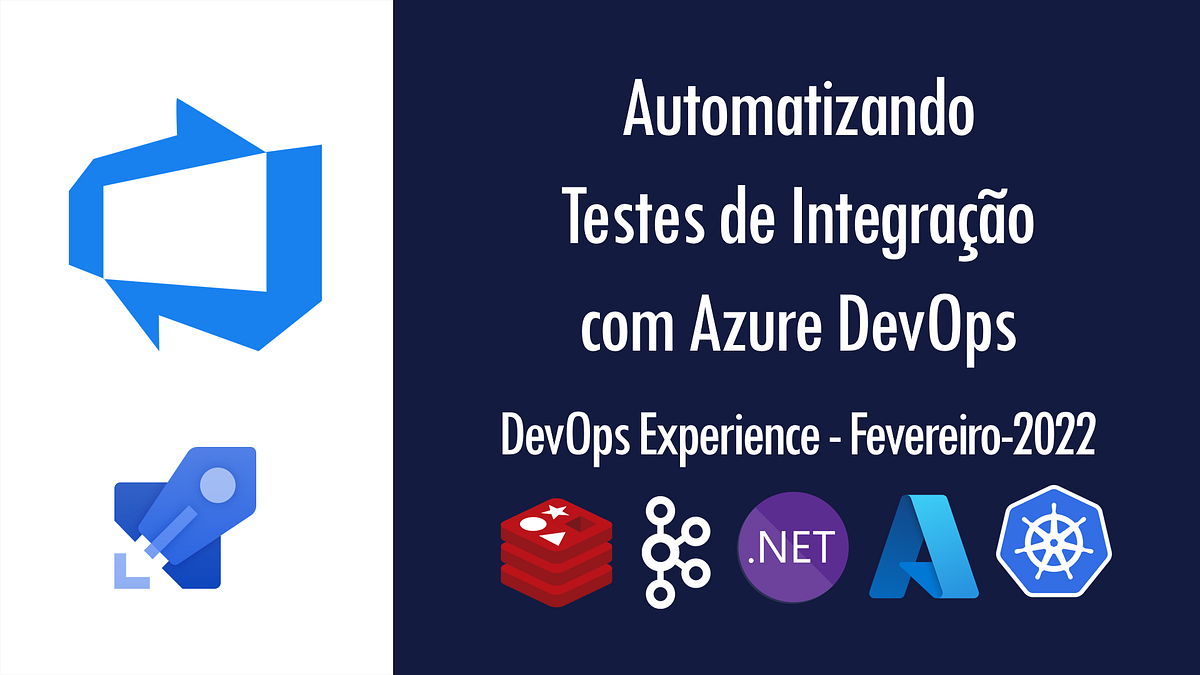 Automatizando Testes De Integração Com Azure Devops Devops Experience 3727