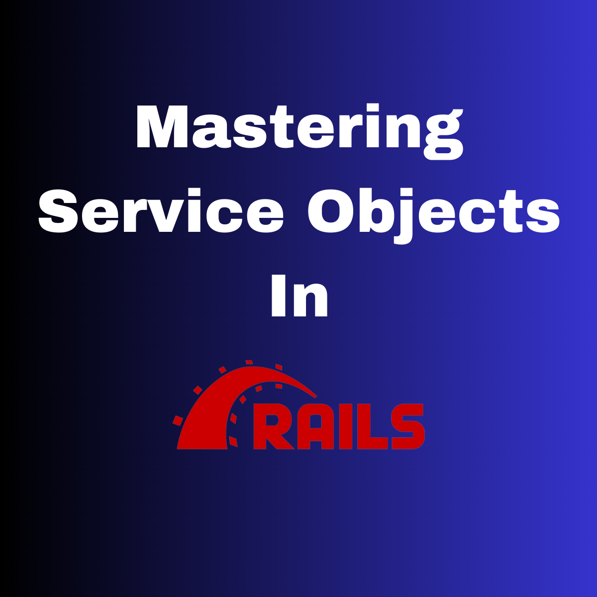 Mastering Service Objects for Clean Code in Ruby on Rails | by Bhavesh Saluja | Medium