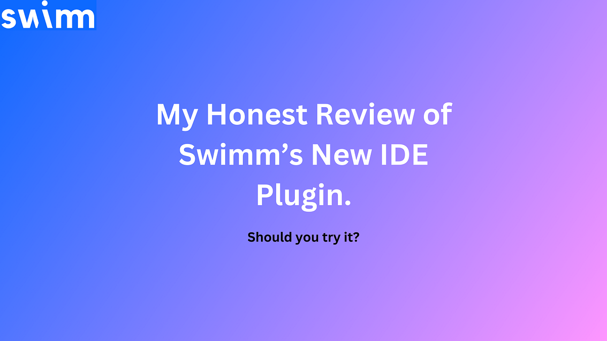 Swimm's Official VS Code IDE Plugin: A Review | JavaScript in Plain English