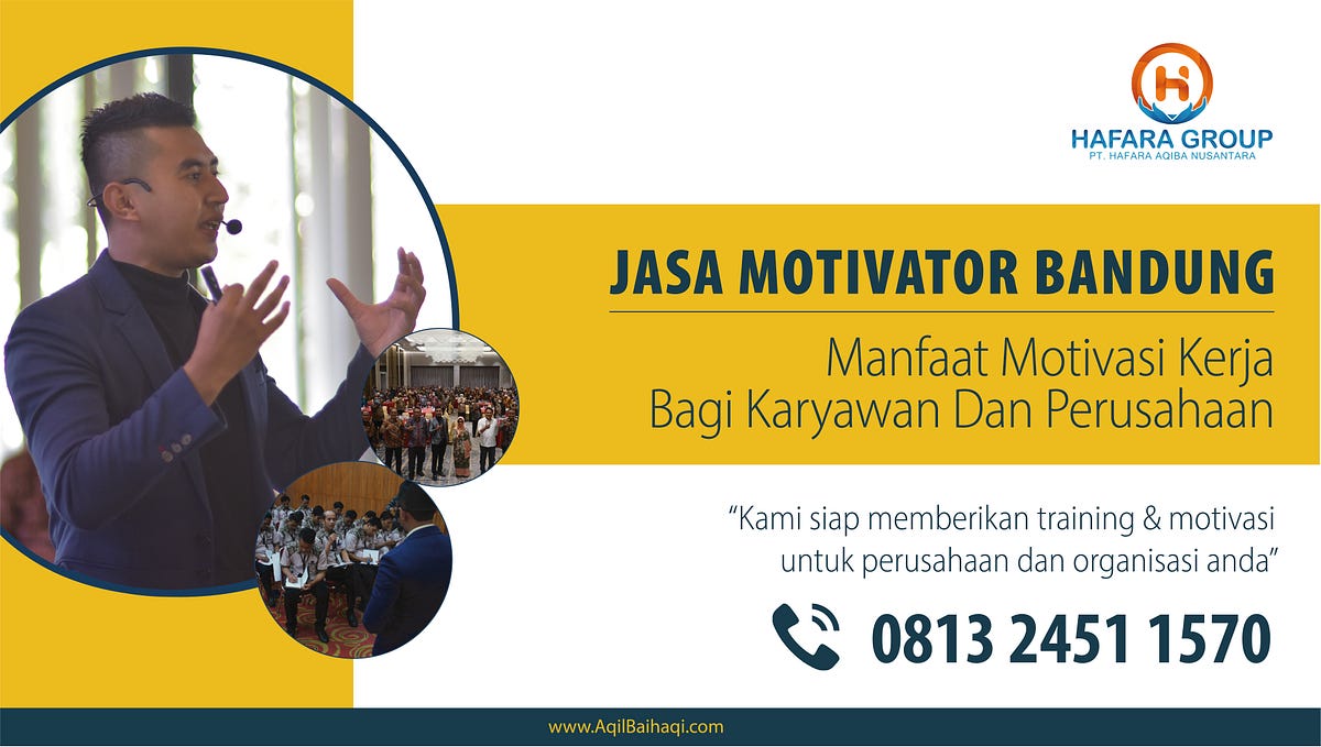 Jasa Motivator Bandung — Manfaat Motivasi Kerja Bagi Karyawan Dan ...