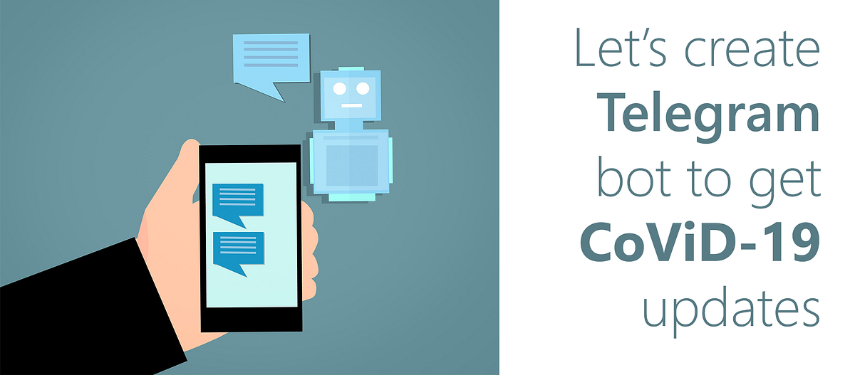 Create a Telegram bot using NodeJS, ExpressJS to get CoViD 19 updates ...