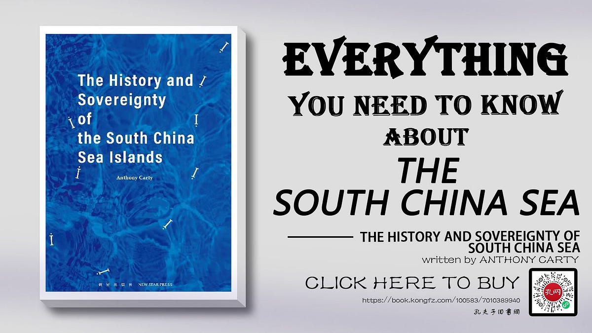 History and Sovereignty of the South China Sea — Speaking with Facts ...