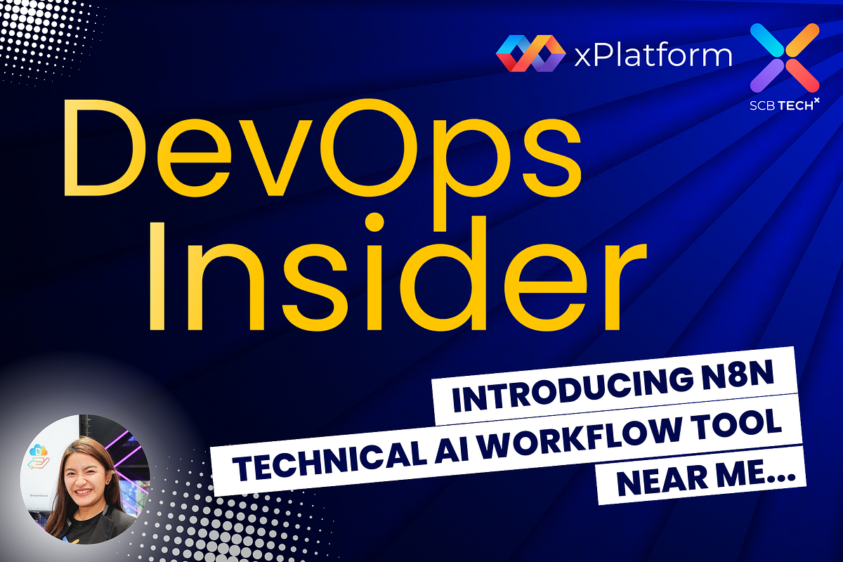 sDevOps Insider: Introducing n8n: A Technical AI Workflow Tool Near Me | by MingMing Jantima ...