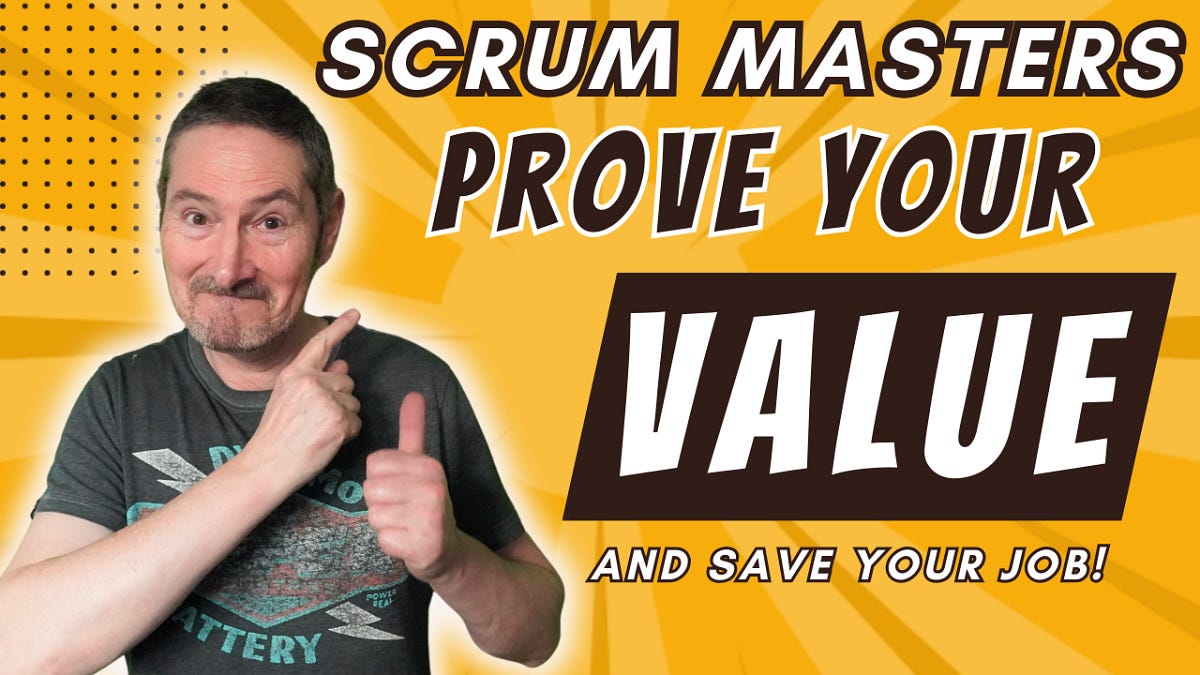 Scrum Masters prove your value!. I know it can be very hectic as a ...