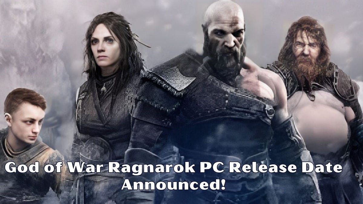God of War Ragnarok PC Release Date Announced! | by News Raag | Medium
