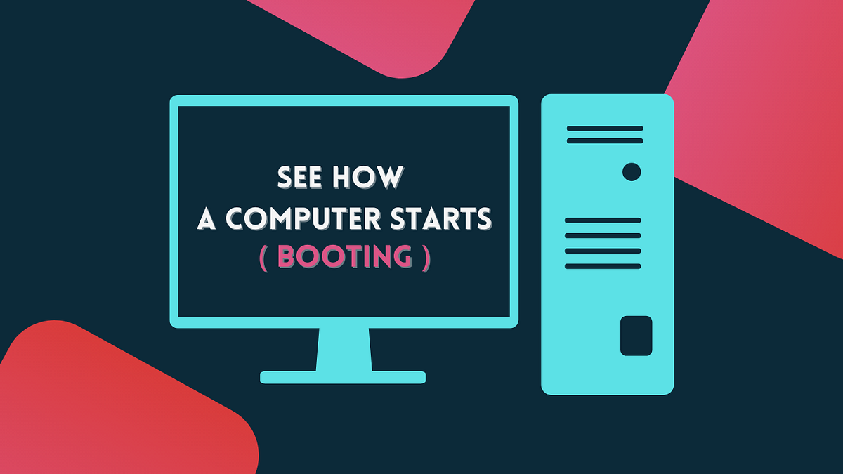 This is what happens when you turn on your computer. | by Smruti Ranjan ...