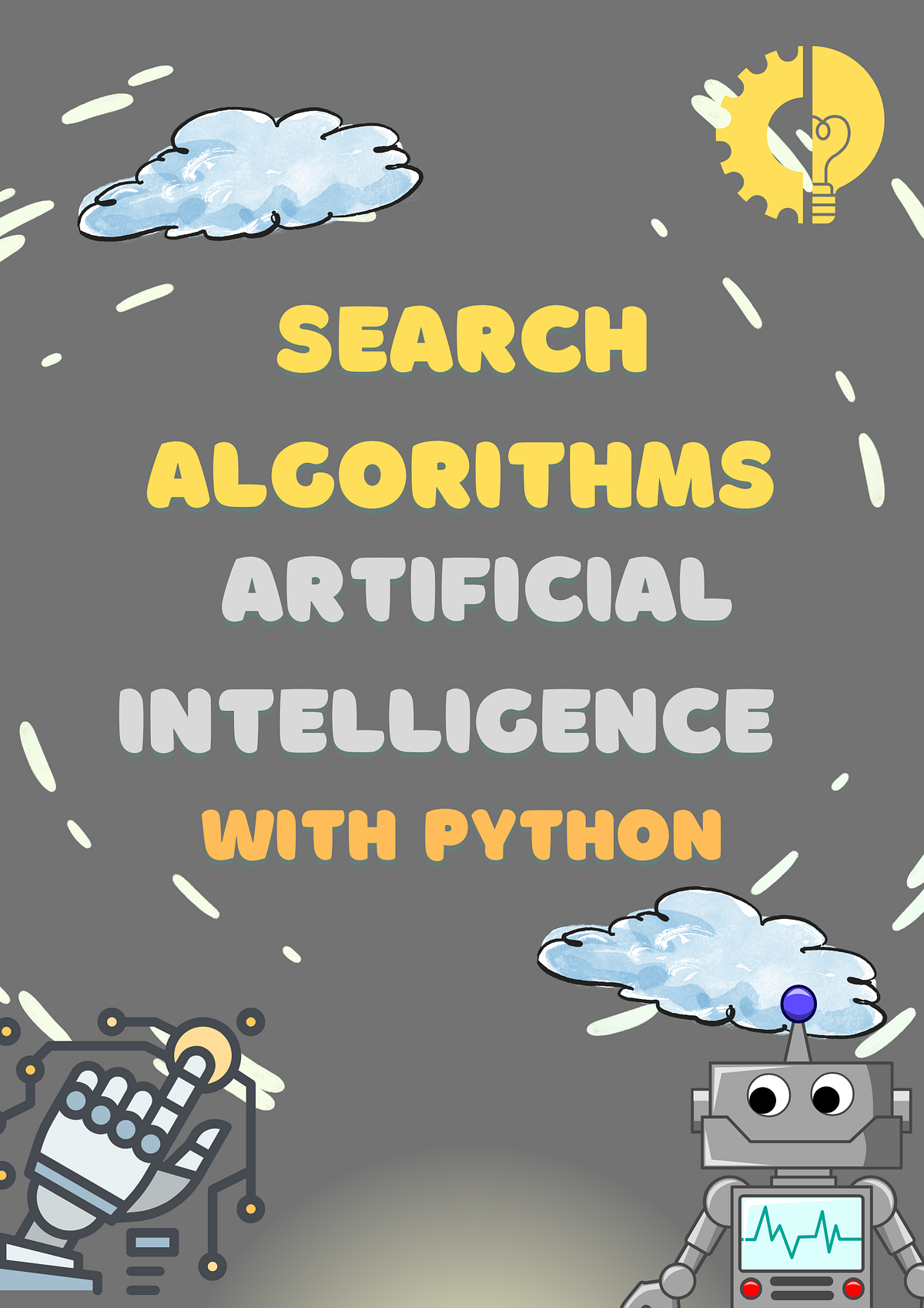 Search Algorithms in Artificial Intelligence with Python | by Akashdeep Das | Artificial ...
