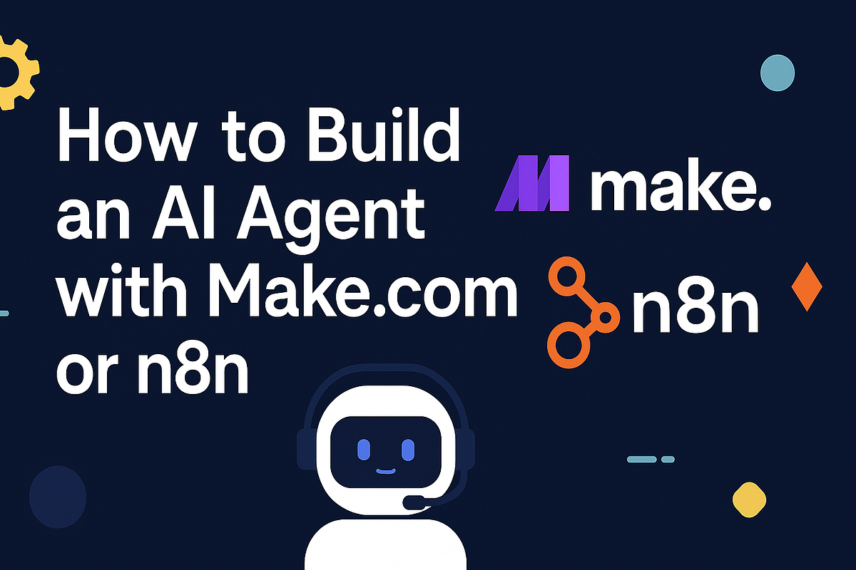 🧠 Make.com × n8n: Build Your Own AI Agent Without Coding | by Centillion | Apr, 2025 | Medium