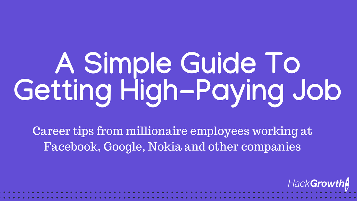 How to get a high-paying job in 2019 | by Oluwole Ogunlade | Medium