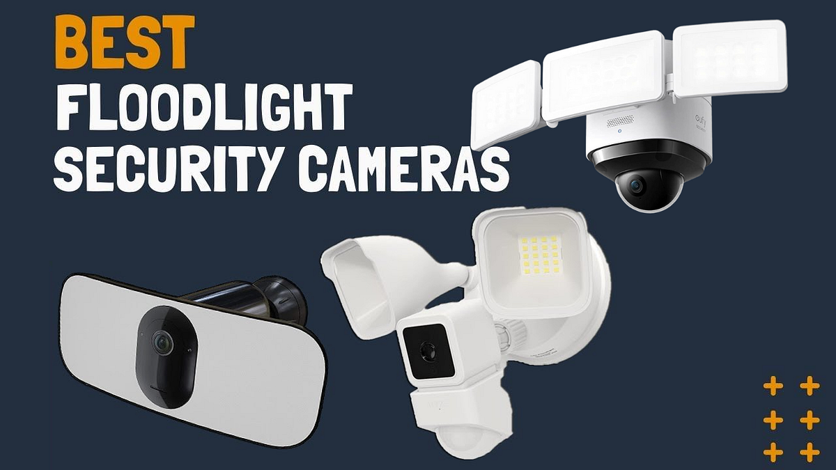 Illuminate Your Security: Best Floodlight Home Security Cameras of 2024 ...