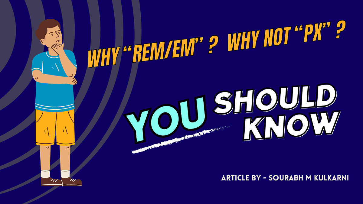 Why Remem Why Not Px When I Started Coding Using Px” In By Sourabh M Kulkarni Medium