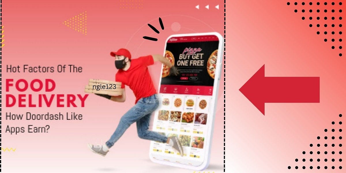 Hot Factors Of The Food Delivery Industry-How Doordash Like Apps Earn ...