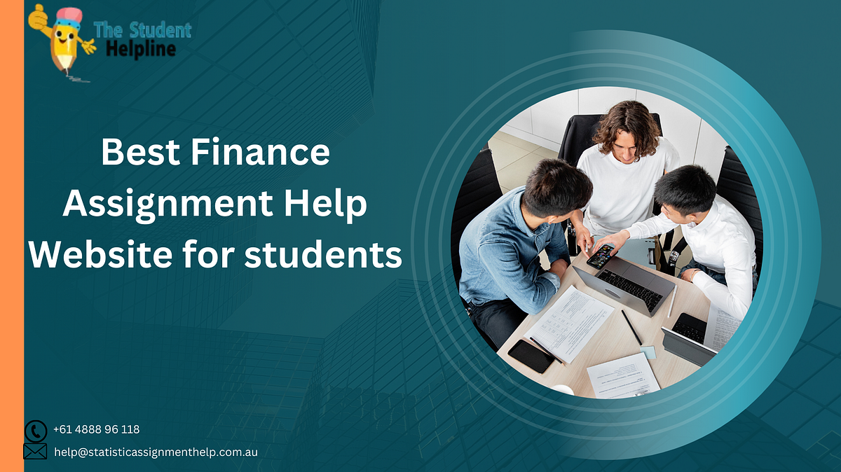 Best Finance Assignment Help Websites For Students | by Mohd. Kashif ...
