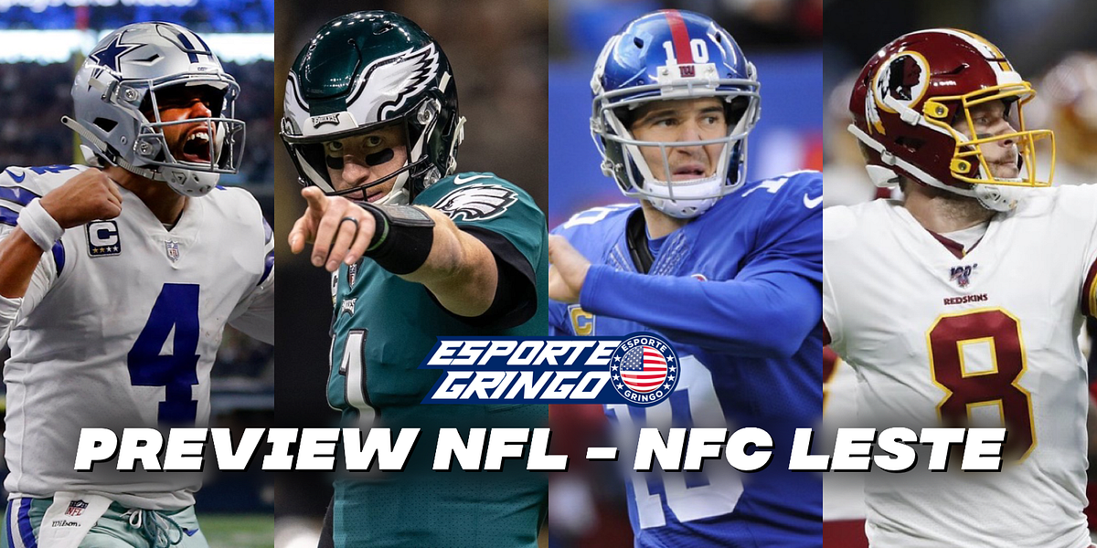 #NFL.7 — Preview 2019 — NFC Leste | by Esporte Gringo | esportegringo ...