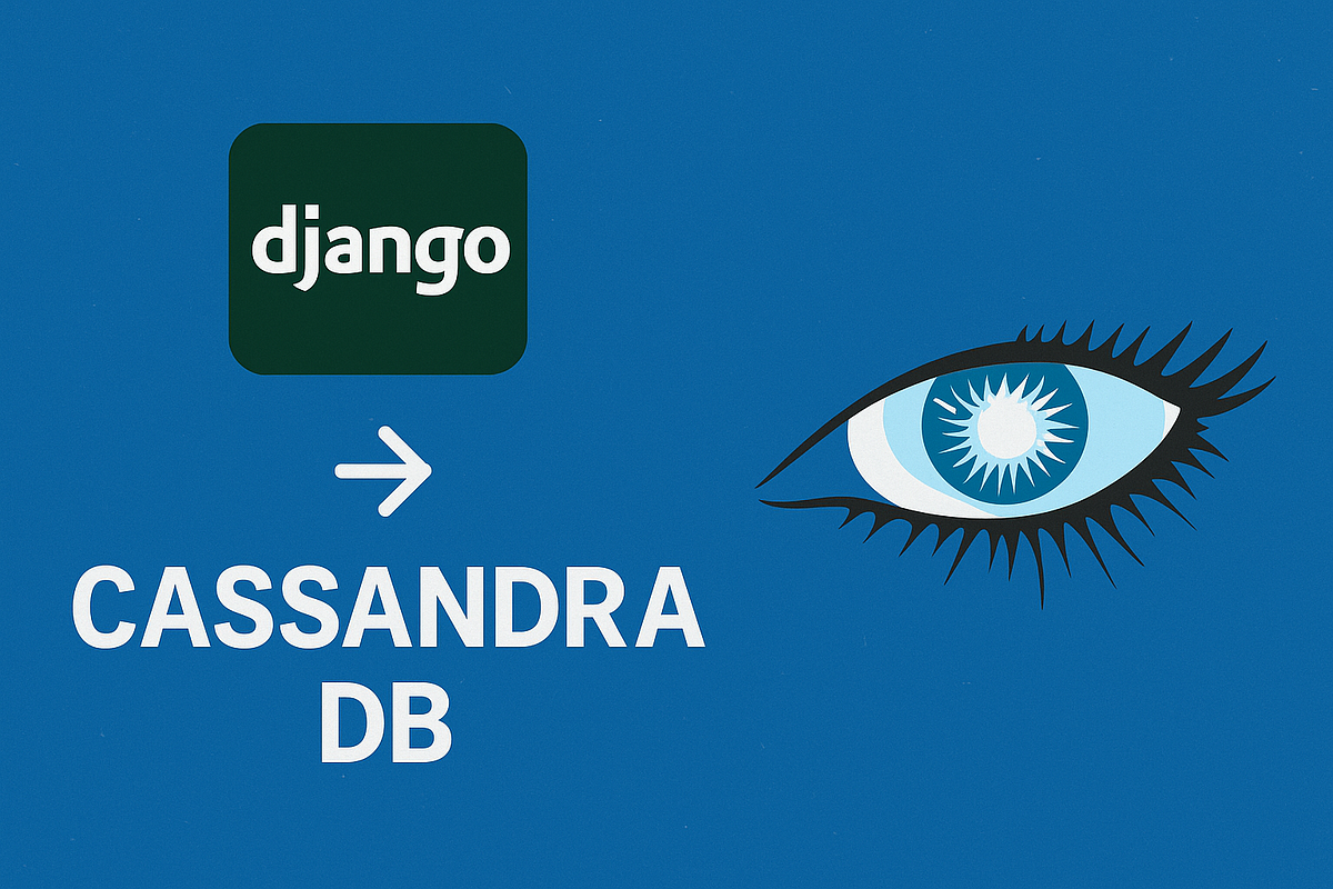 Django Cassandra DB Integration. Introduction to Cassandra with Django | by Sibinraziya | Medium