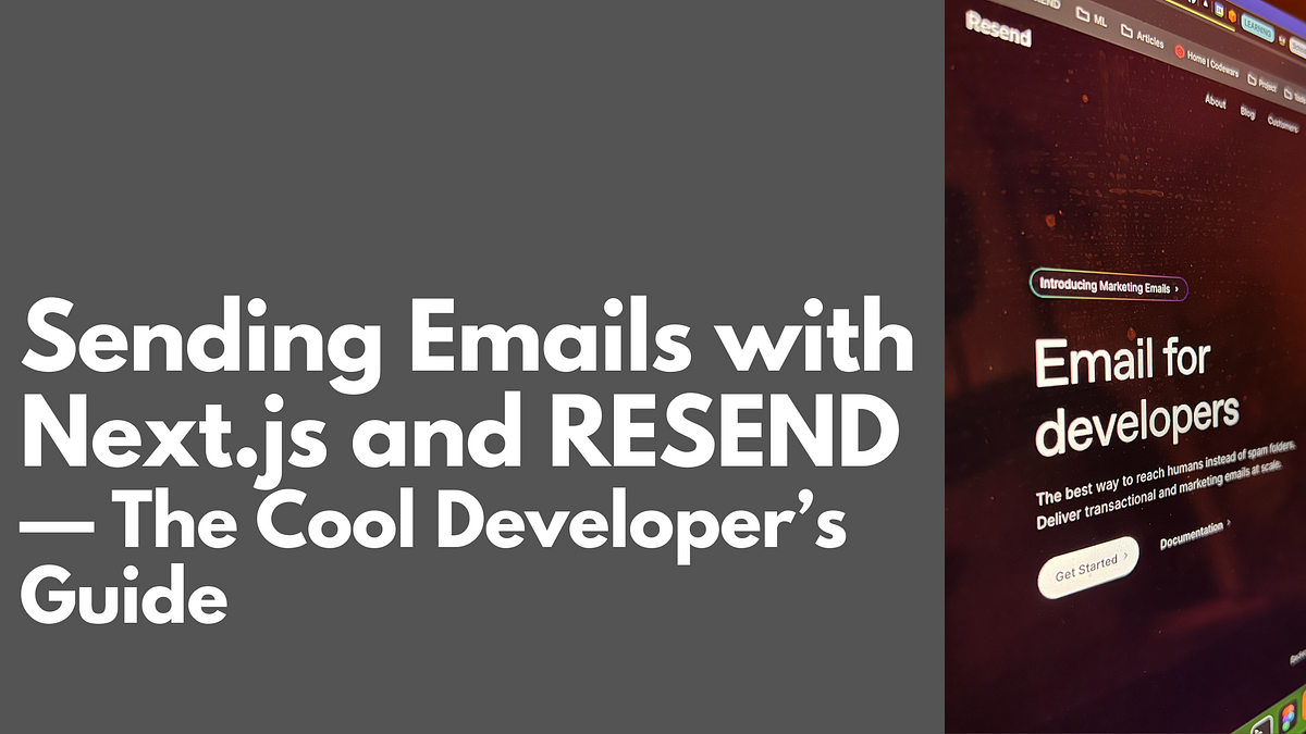 Sending Emails with Next.js and RESEND — The Cool Developer’s Guide | by Imam Dahir Dan-Azumi ...