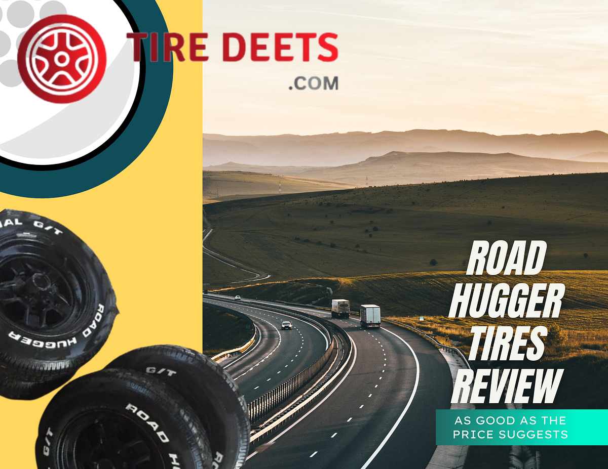 Road Hugger Tires Review: As Good as the Price Suggests - Tire Deets ...