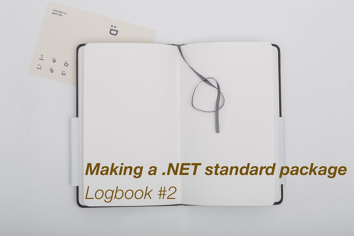Let’s make a .NET standard Package! — Logbook #2 | by Łukasz Ławicki ...