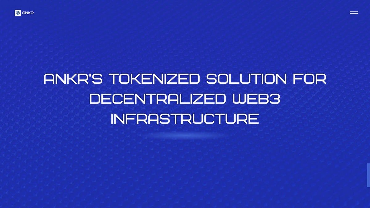 ANKR’s Tokenized Solution for Decentralized Web3 Infrastructure | by DeFi Xhristiana | Coinmonks ...