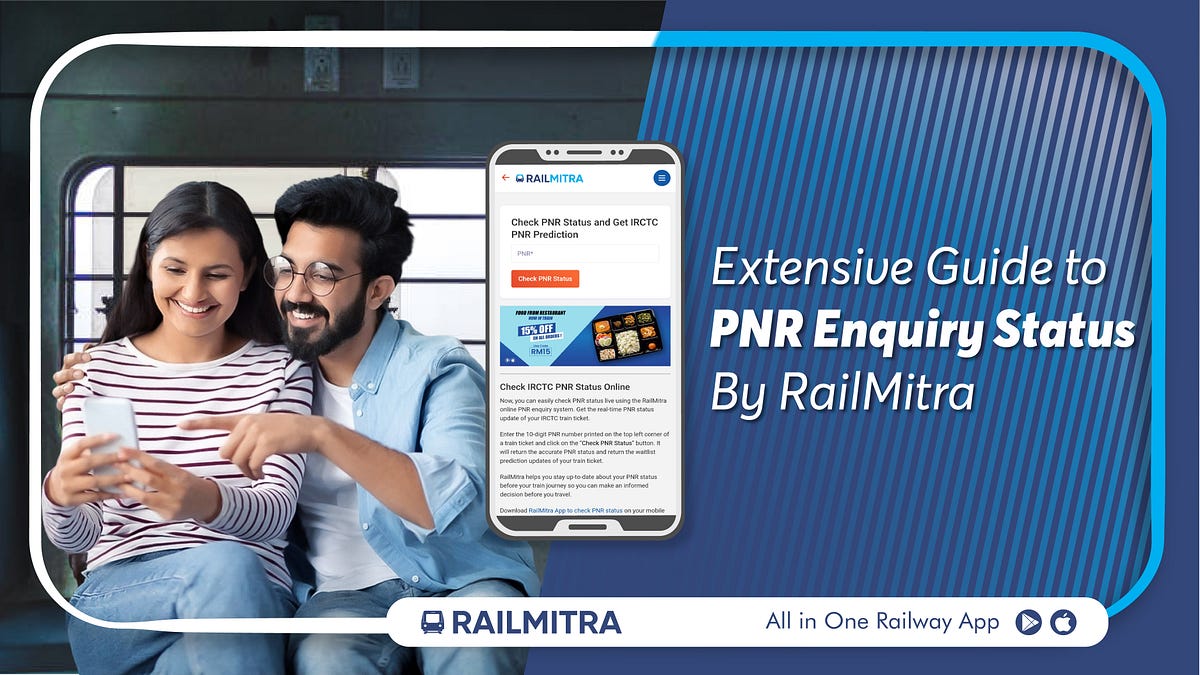 Extensive Guide to PNR Enquiry Status by RailMitra | by Railmitraapps | Aug, 2024 | Medium