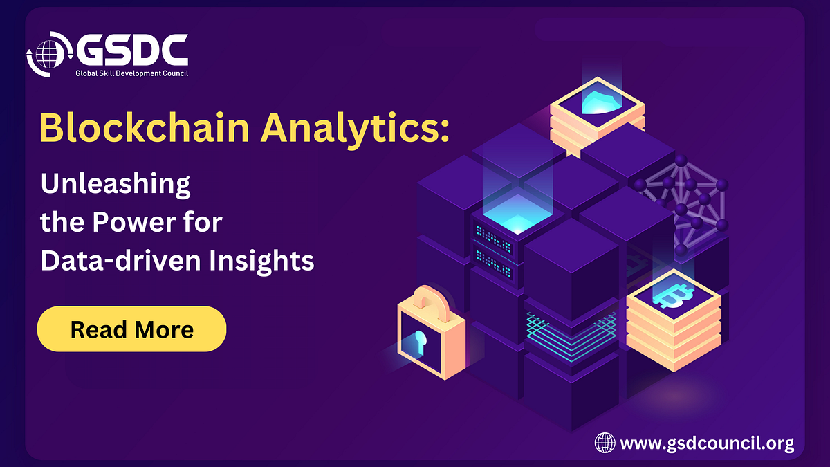 Blockchain Analytics: Unleashing the Power for Data-driven Insights | by Anna Mathew | Medium