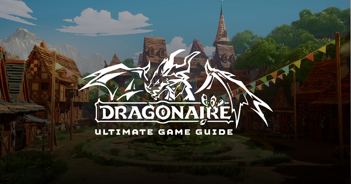 Dragonaire Ultimate Game Guide. Table of Contents | by Rainmaker Games ...