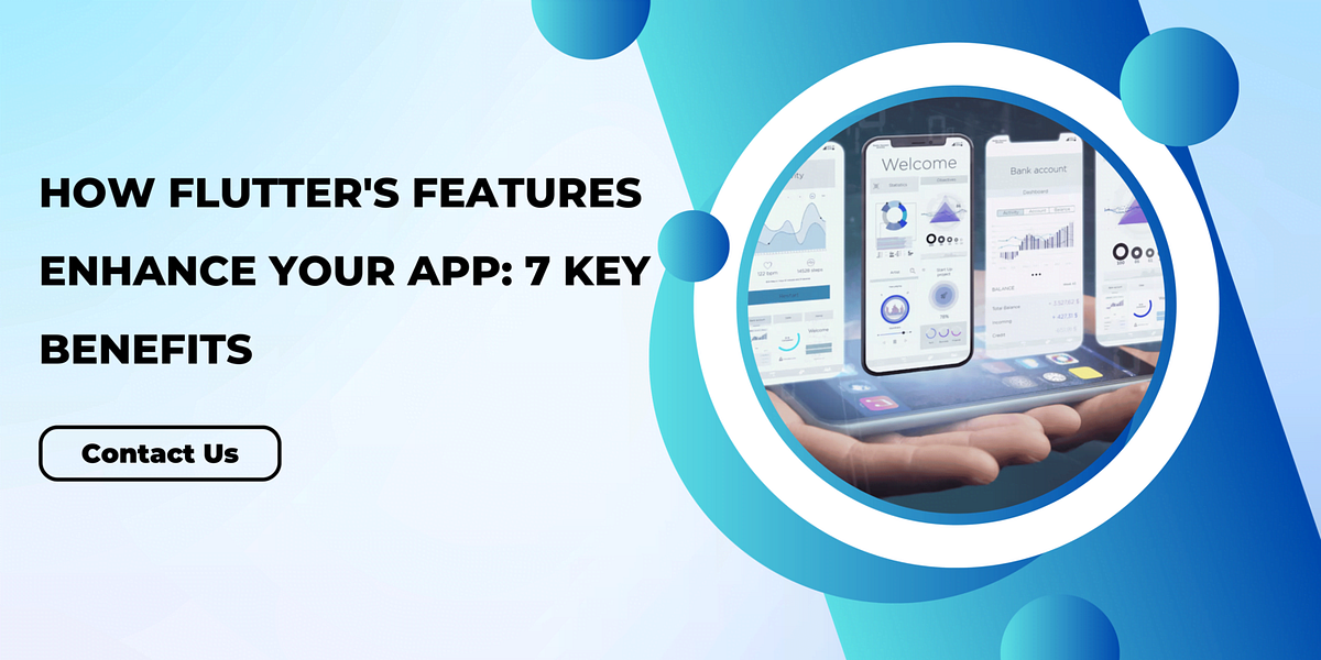 How Flutter’s Features Enhance Your App: 7 Key Benefits | by Grey Space Computing- Best Mobile ...